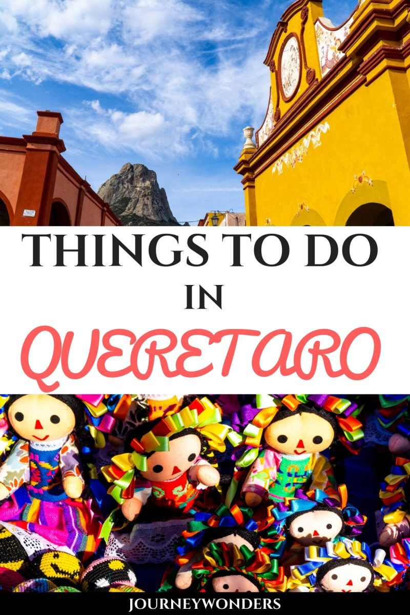 18 Wonderful Things To Do And See In Queretaro