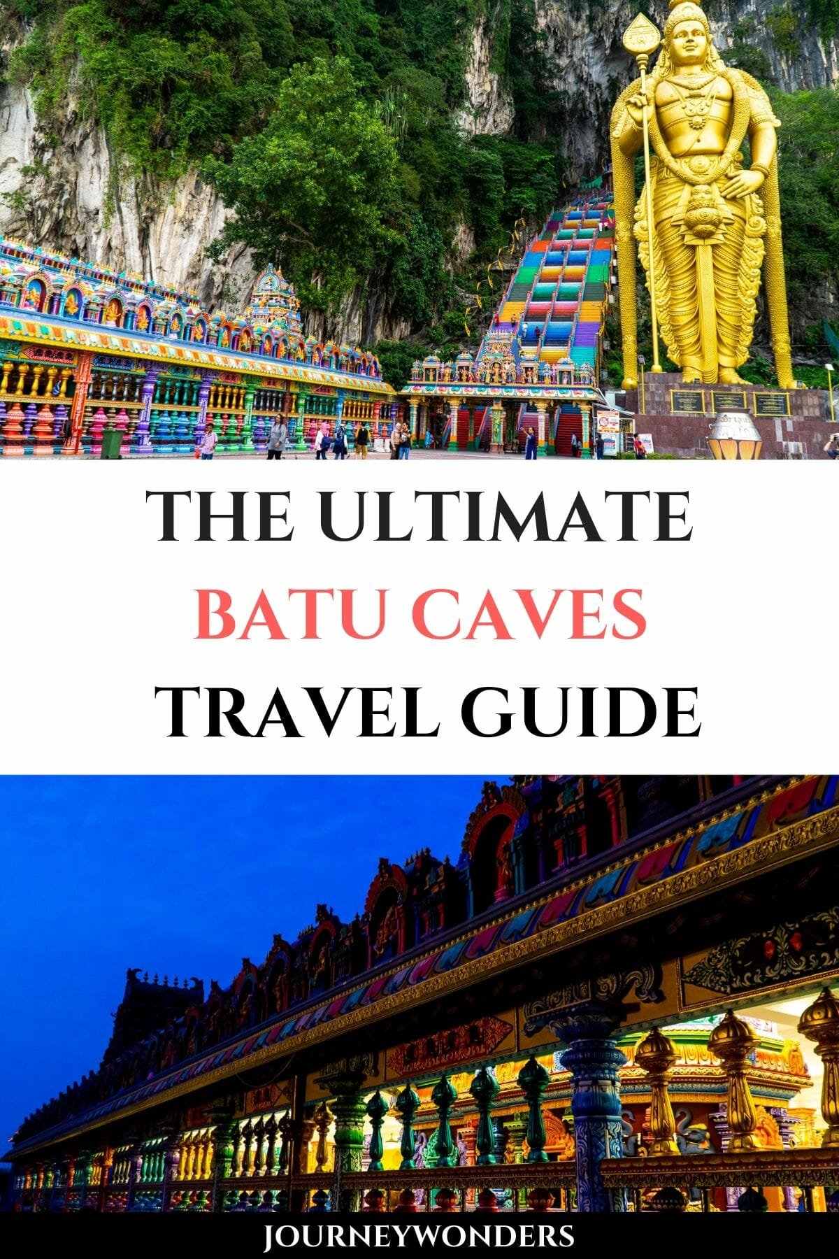 The Ultimate Guide to the Batu Caves of Kuala Lumpur